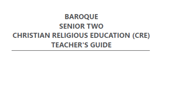 SENIOR TWO CRE NEW CURRICULUM S2 TEACHER GUIDE BOOK 2 BAROQUE ...